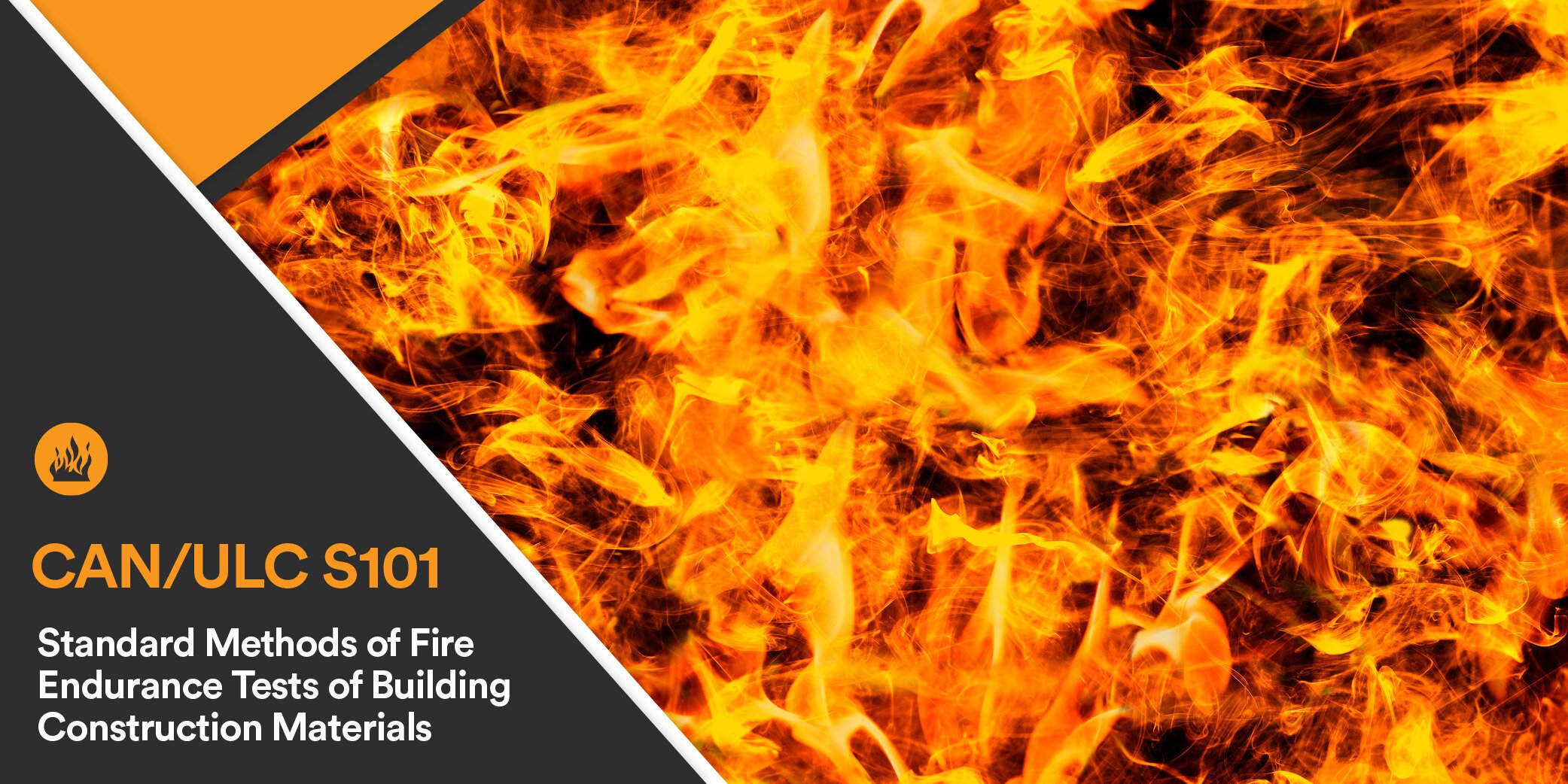 Understanding the CAN/ULC-S101 Standard for Fire Endurance Tests